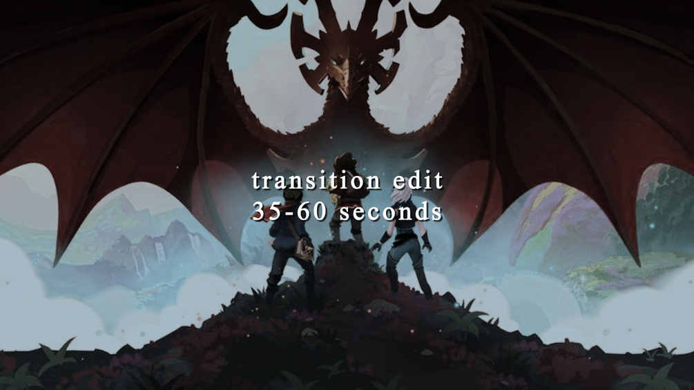 transition edit: 35-60 seconds