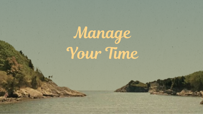 Manage Your Time