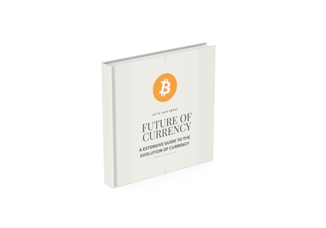 THE FUTURE OF CURRENCY