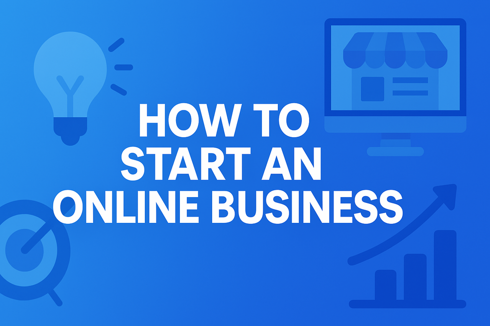 How To Start an Online Business Guide