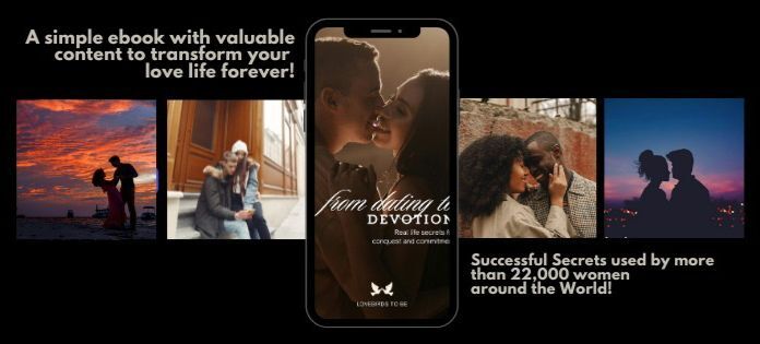 From Dating to DEVOTION: Real Life Secrets for Conquest and Commitment