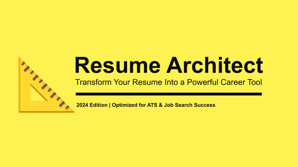 Resume Architect: The Ultimate ATS-Friendly Resume Builder Kit