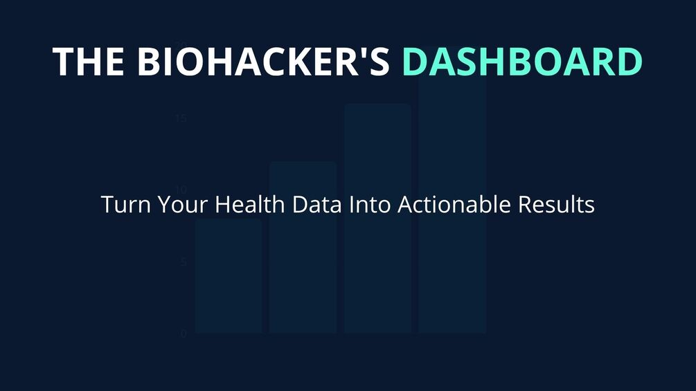 The Biohacker's Dashboard
