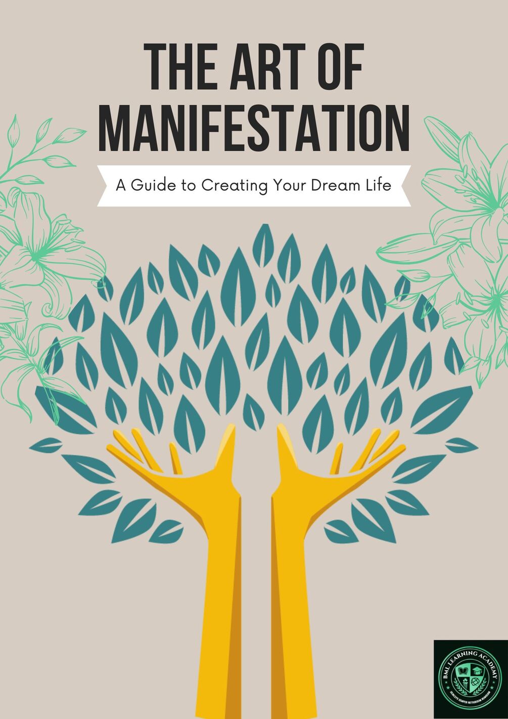 The Art of Manifestation