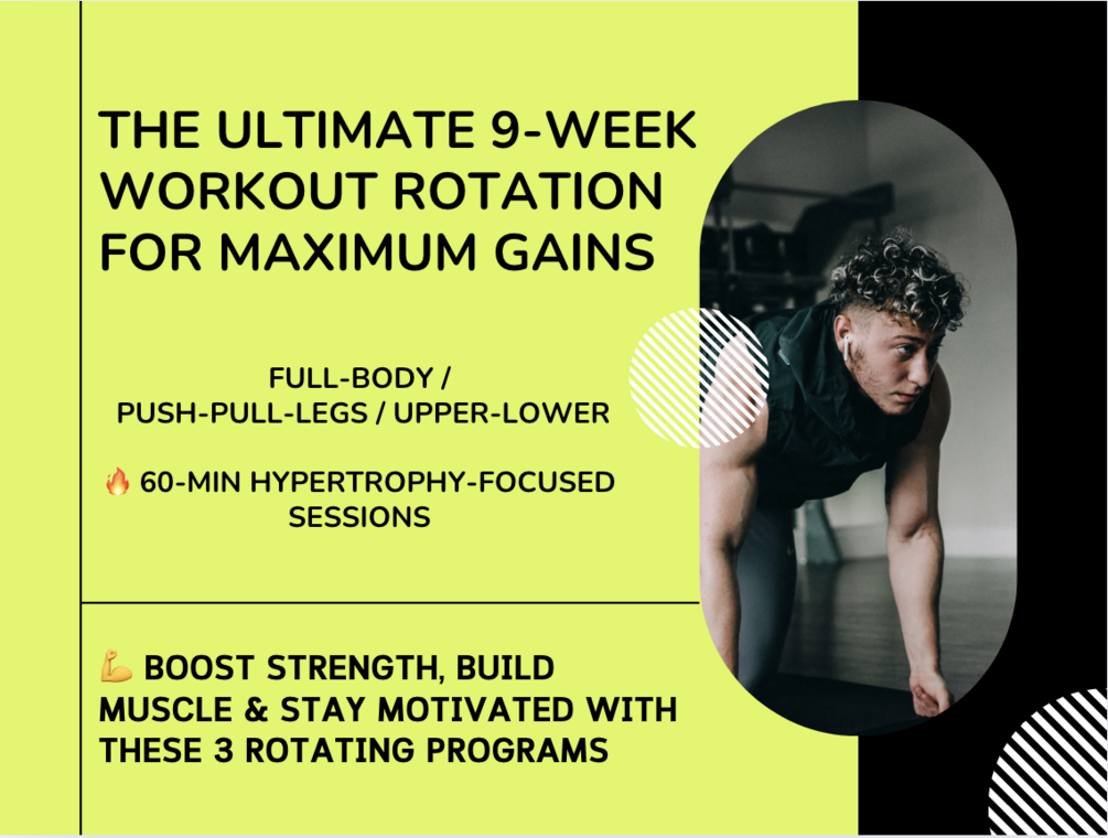 The Ultimate 9-Week Workout Rotation for Maximum Gains