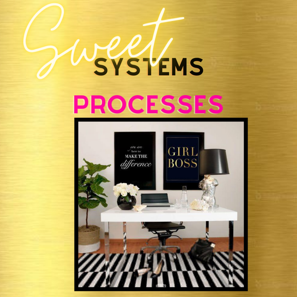 Sweet Systems & Processes
