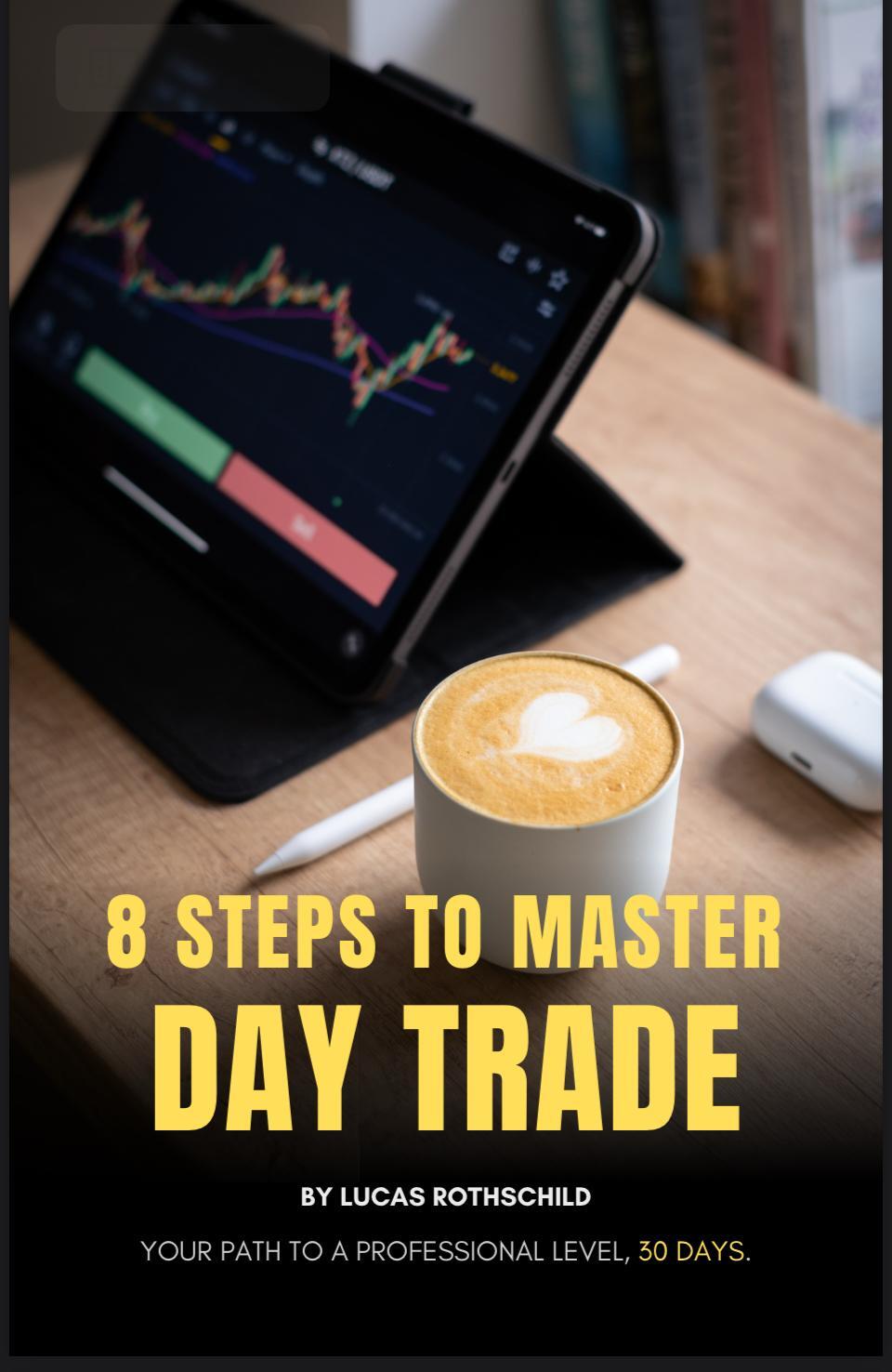 8 Steps To Master Day Trade