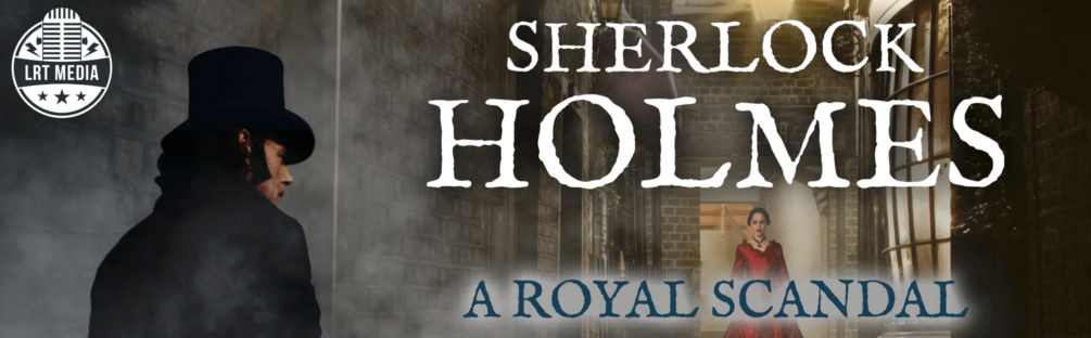 Sherlock Holmes: A Royal Scandal - Script