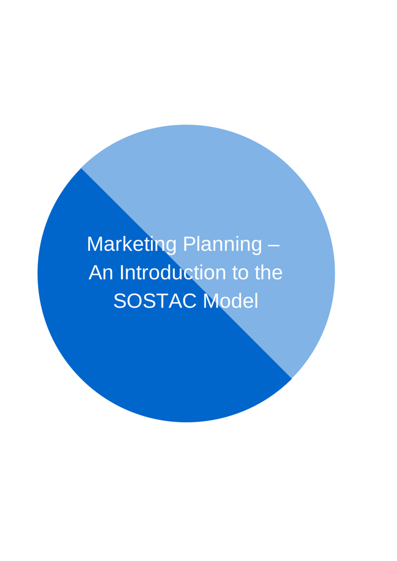 DEVELOPING A MARKETING COMMUNICATIONS PLAN USING THE SOSTAC MODEL ...