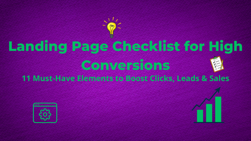 11-Point Landing Page Checklist That Converts Clicks Into Clients