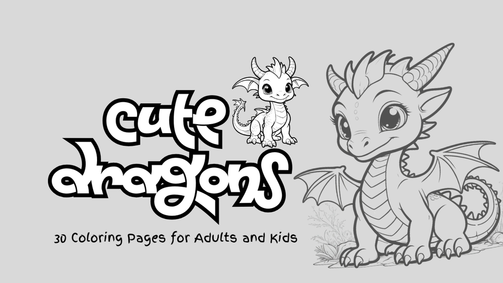 Cute Dragons: 30 Coloring Pages for Adults and Kids