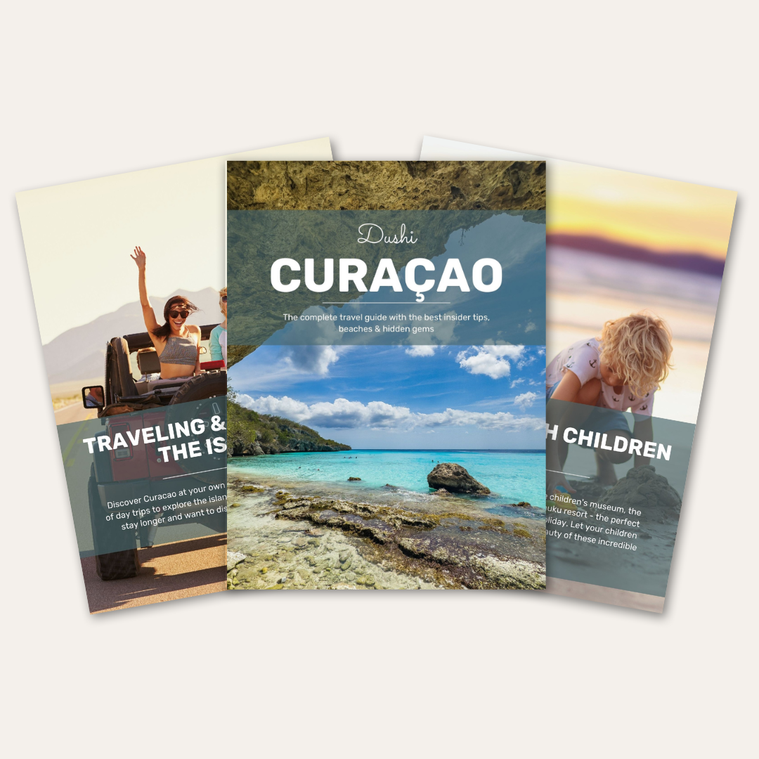 Dushi Curacao – The Ultimate 190+ Page Travel Guide
