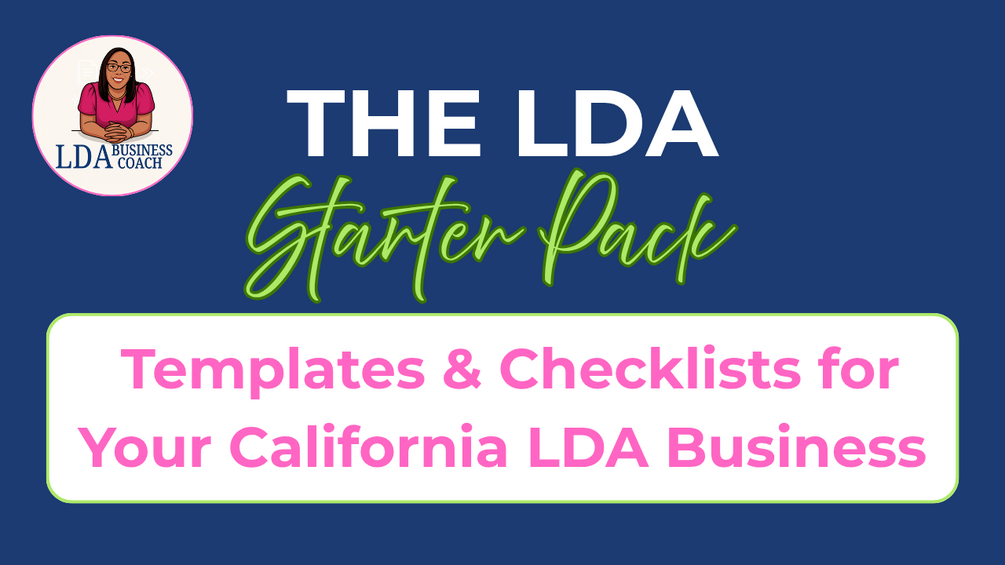 LDA Starter Pack – Templates & Checklists for Your California LDA Business