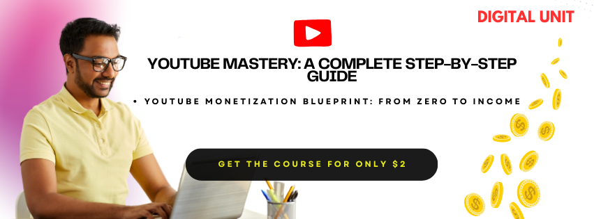 YouTube Mastery: A Complete Step-by-Step Guide to Getting Monetized