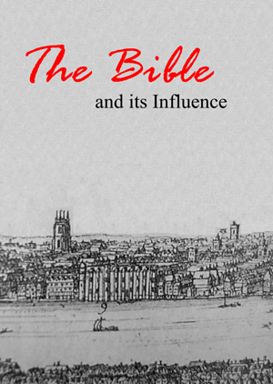 The Bible and its Influence (2014)