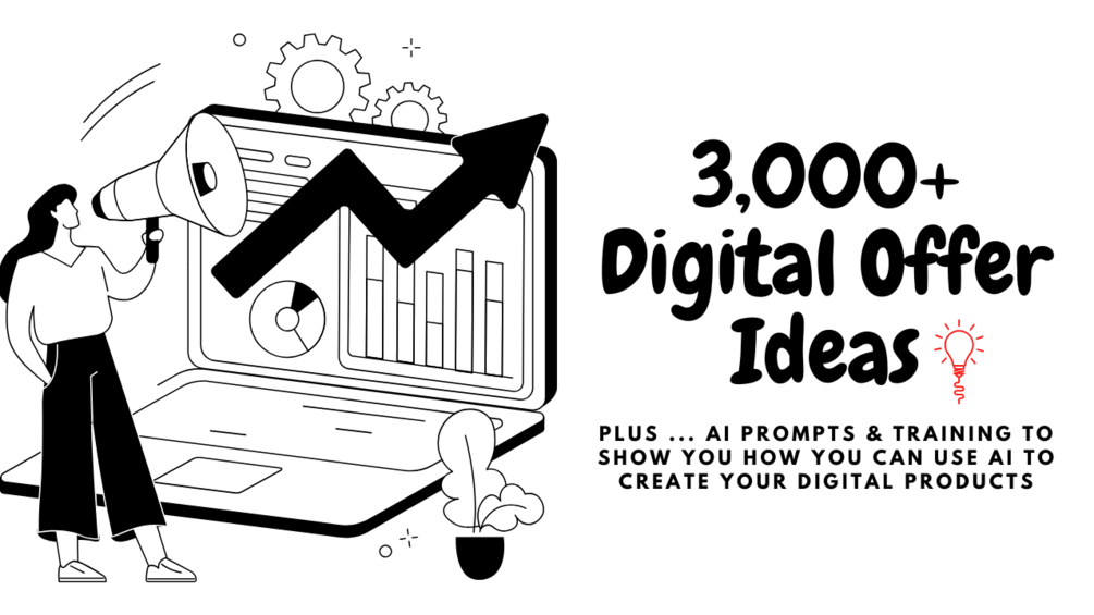 3,000+ Digital Product Offers & Ideas