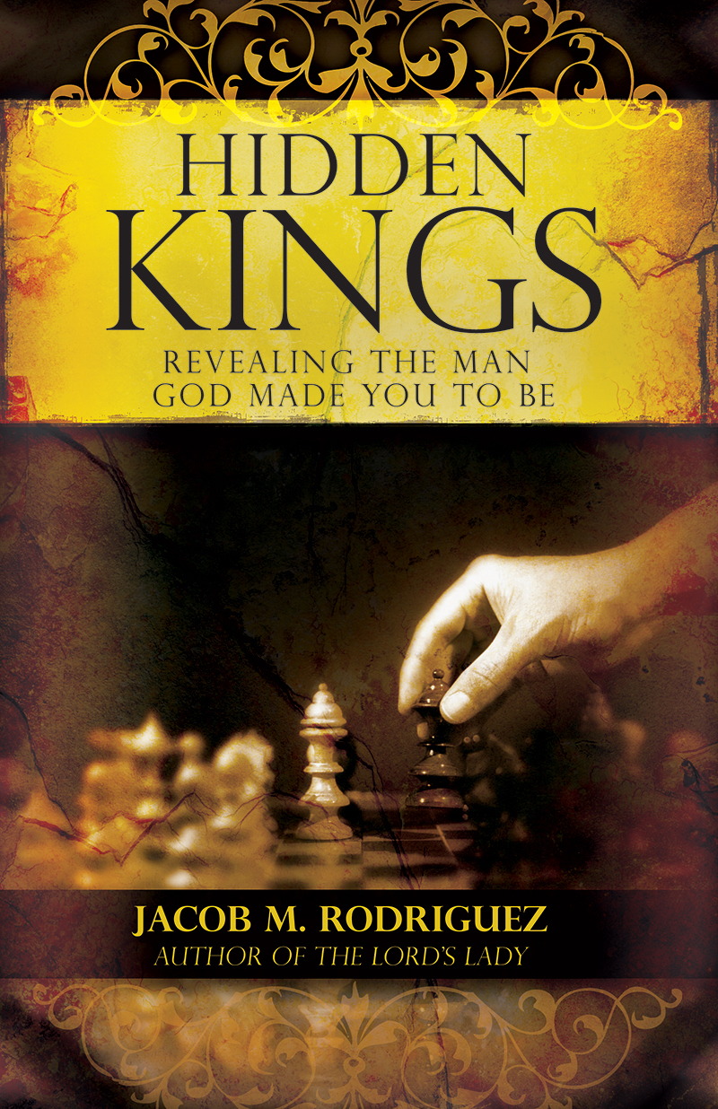 Hidden Kings: Revealing the Man God made You to Be