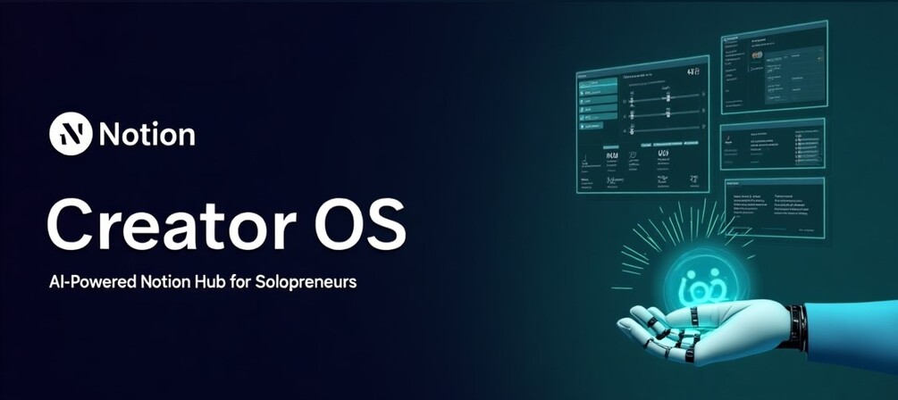 Creator OS: AI-Powered Notion Template for Solopreneurs