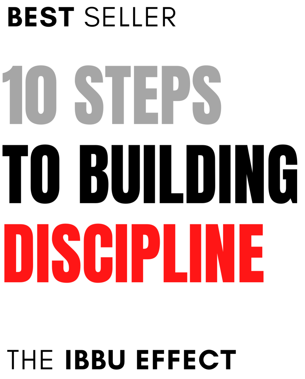 10 Steps to Building Discipline