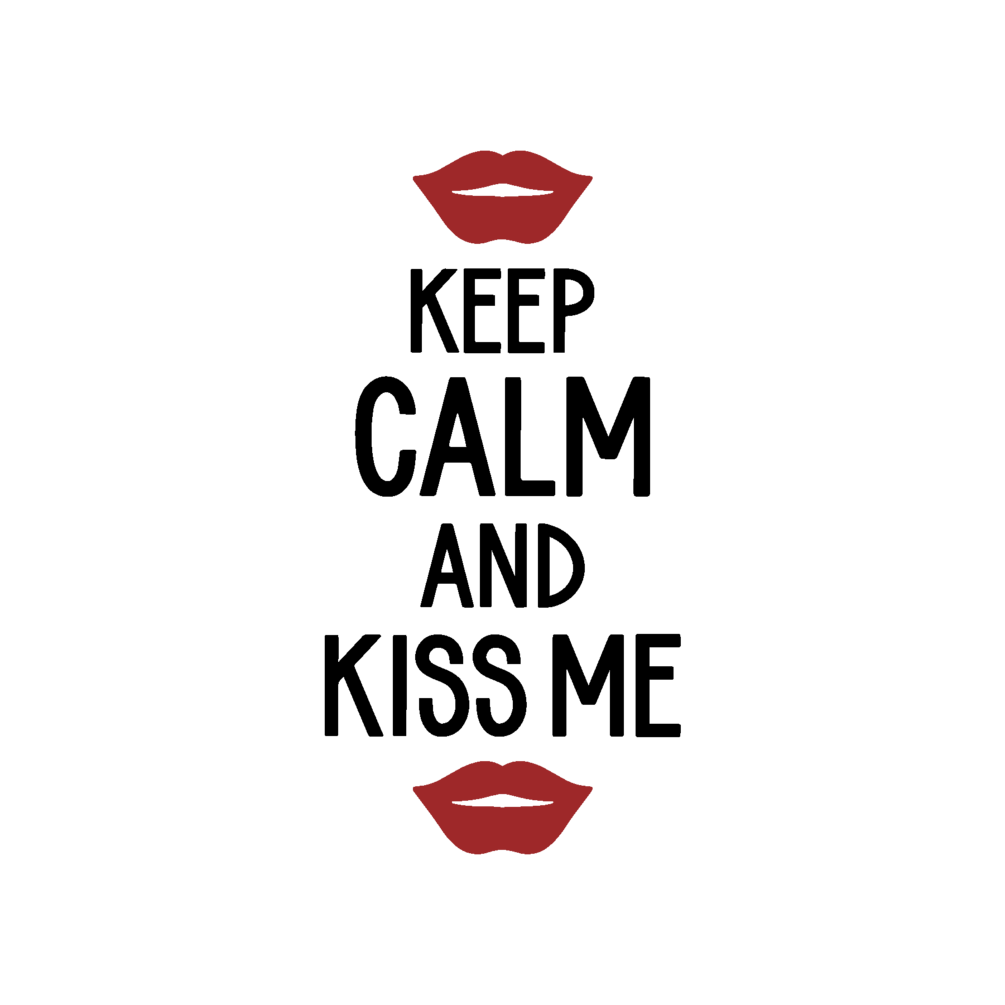 keep-calm-and-kiss-me