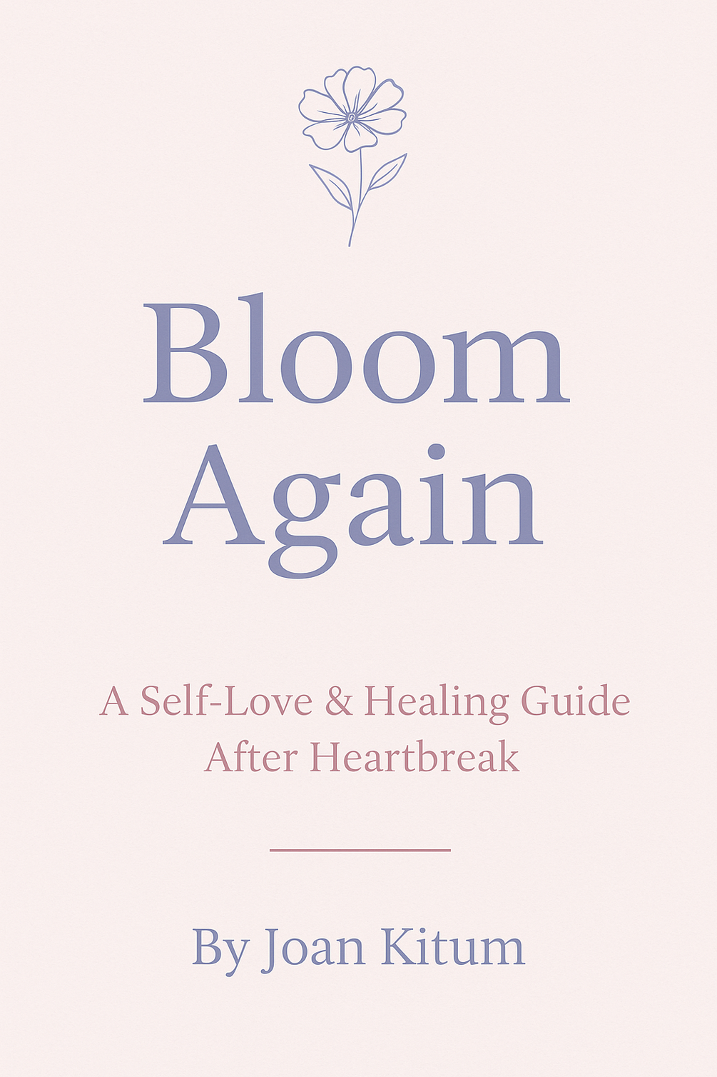 Bloom Again: A Self-Healing Guide
