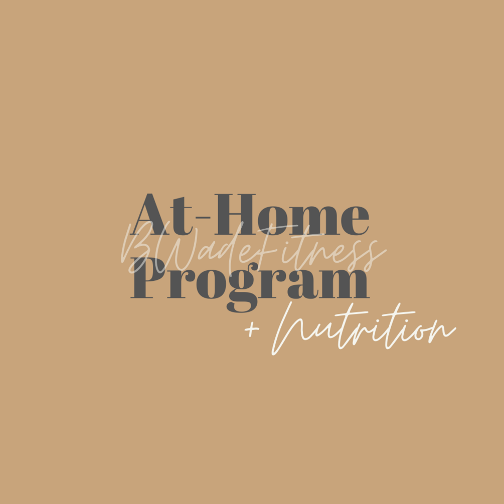 At-Home Program + Nutrition