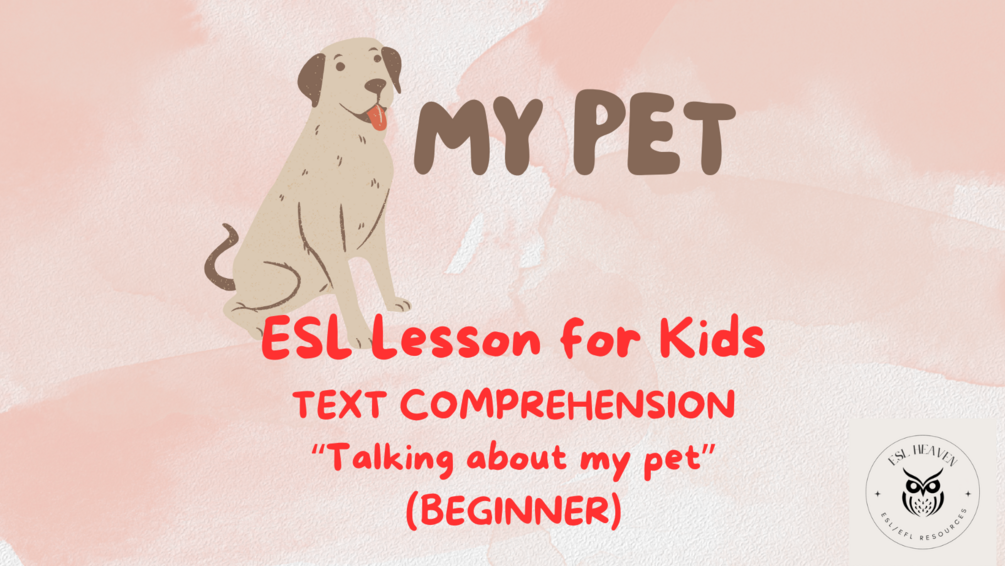 ESL ACTIVITY FOR KIDS (BEGINNER) - TALKING ABOUT PETS
