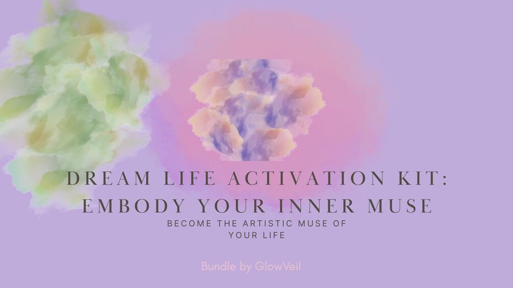 Dream Life Activation Kit: Embody Your Inner Muse