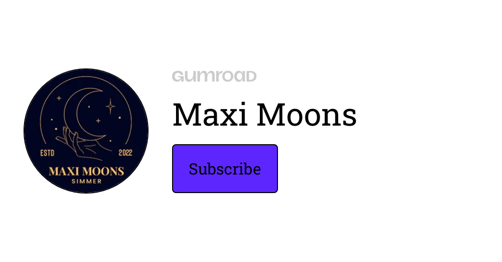 Maxi Moons