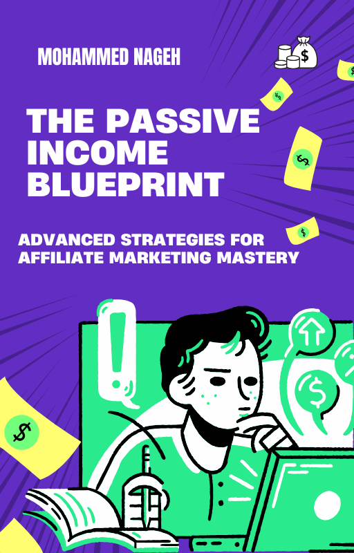 The Passive Income Blueprint: Advanced Strategies for Affiliate Marketing Mastery