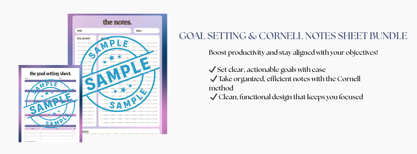 Goal Setting & Cornell Notes Sheet Bundle