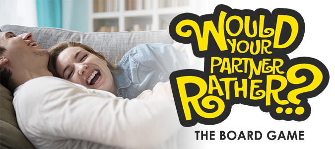 'Would Your Partner Rather' Printable Couples Board Game