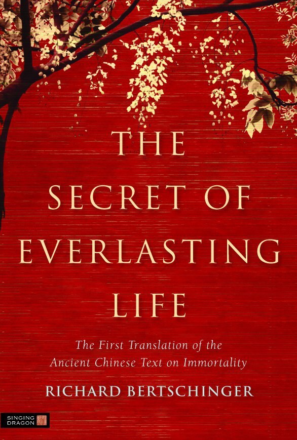 The Secret Of Everlasting Life The First Translation of the Ancient ...