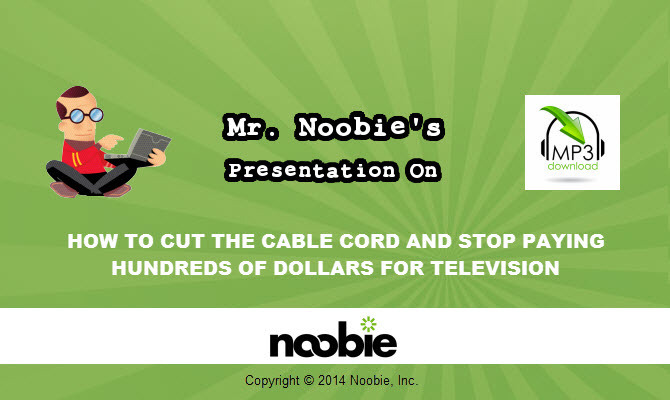 How to Cut the Cable Cord and Stop Paying Hundreds of Dollars for ...