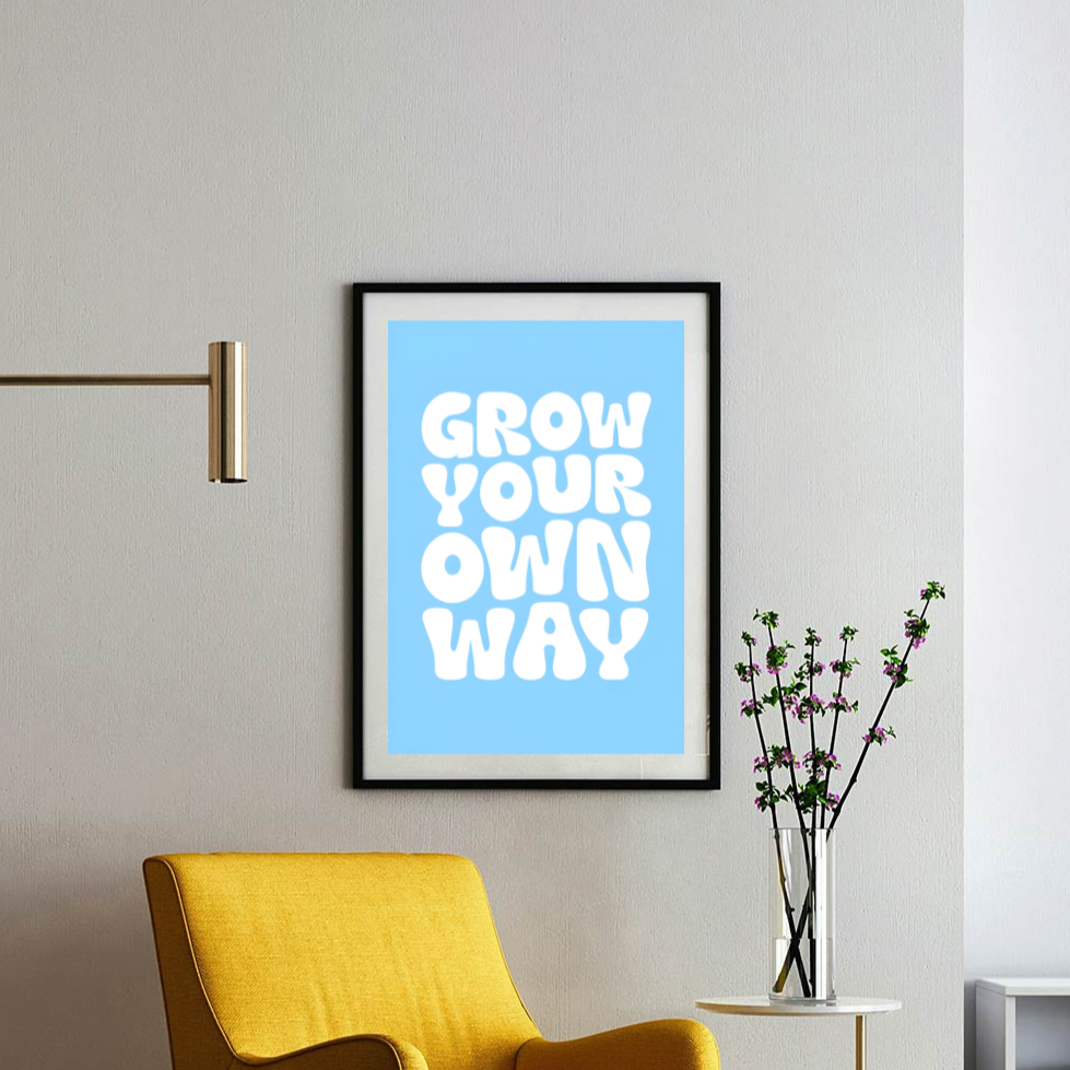Grow Your Own Way, Trendy Wall Art, Digital Download Print, Poster ...
