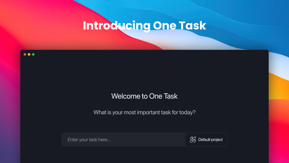 One Task: Your no-nonsense to do app