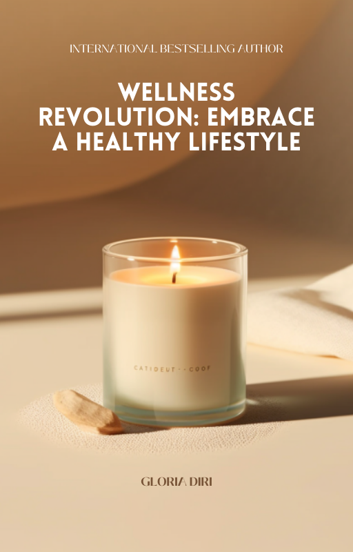 WELLNESS REVOLUTION: EMBRACE A HEALTHY LIFESTYLE