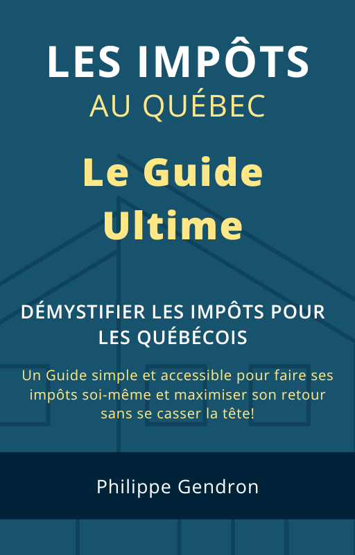 Les impôts au Québec: Le Guide Ultime