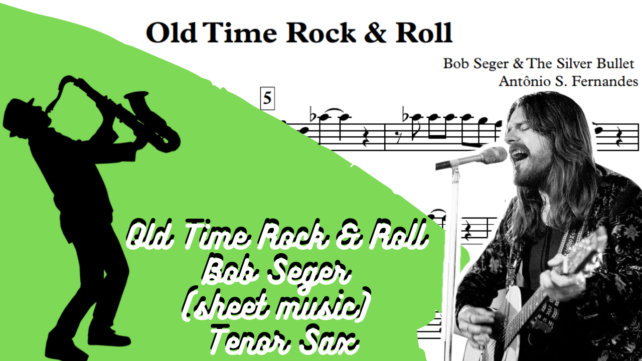 Old Time Rock & Roll - Bob Seger (sheet music) Tenor Sax