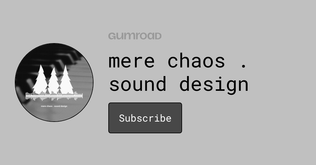 mere chaos . sound design