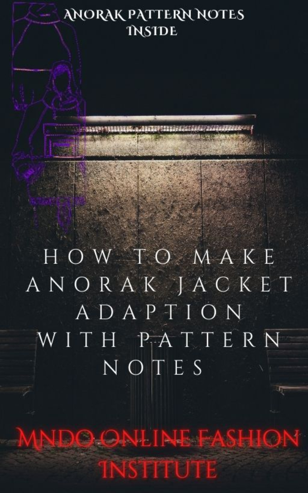 How To Make Anorak Jacket Adaption Pattern With Notes