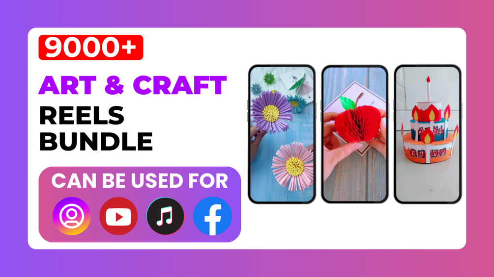 9000+ Art & Craft Reels Bundle
