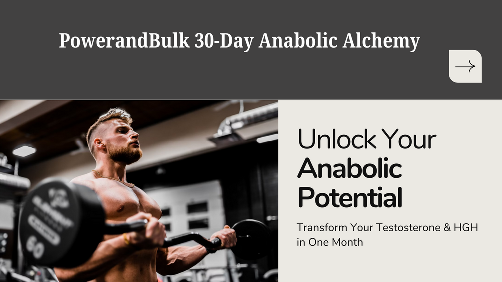 Power and Bulk 30-Day Anabolic Alchemy: Transform Your Testosterone ...