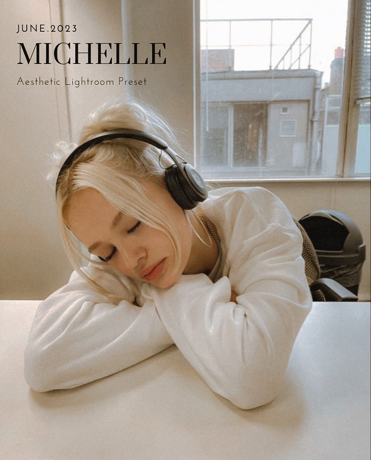 Michelle Filler - Aesthetic Lightroom Preset