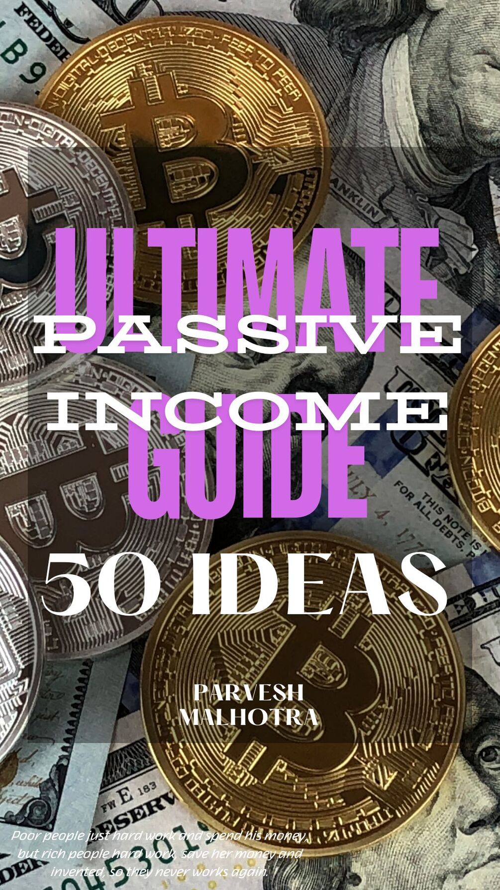 Ultimate Guide to Passive Income : 50 Ideas