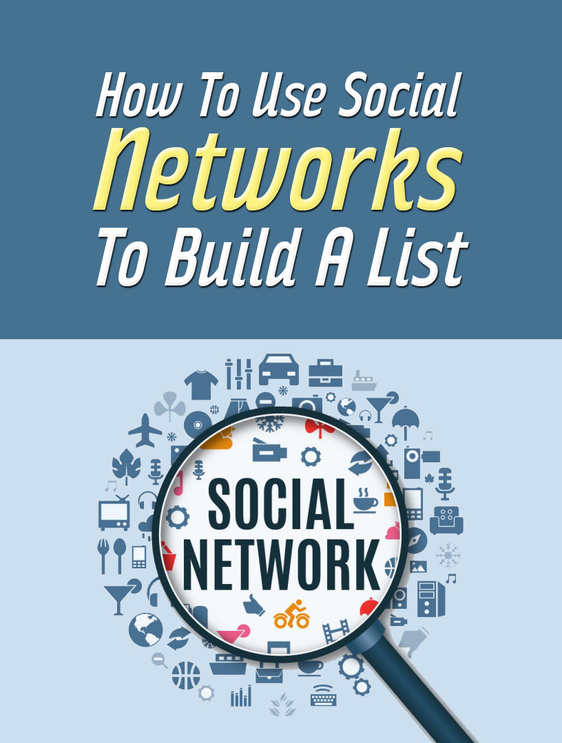 How To Use Social Networks To Build A List