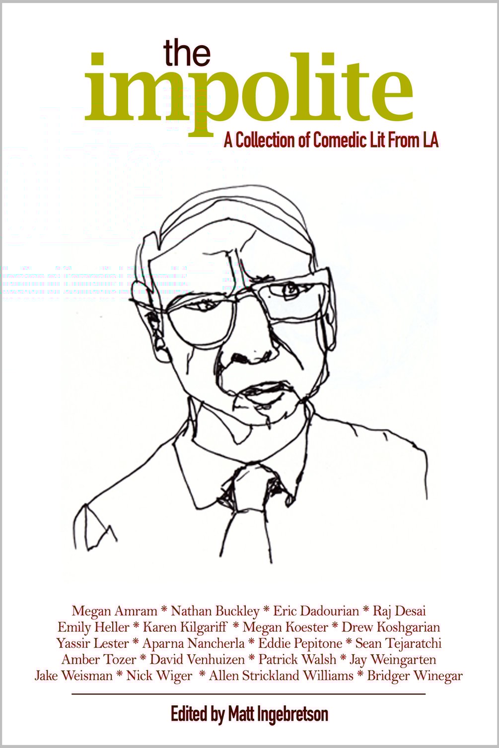 The Impolite: A Collection of Comedic Lit From LA