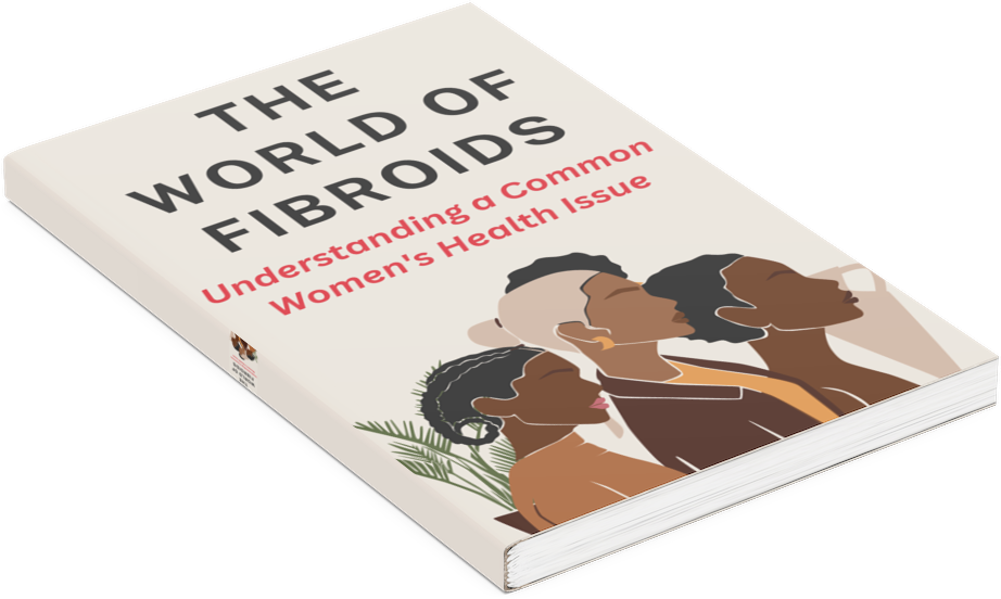 The World of Fibroids