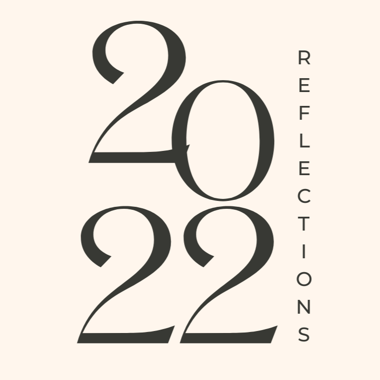2022 Reflections