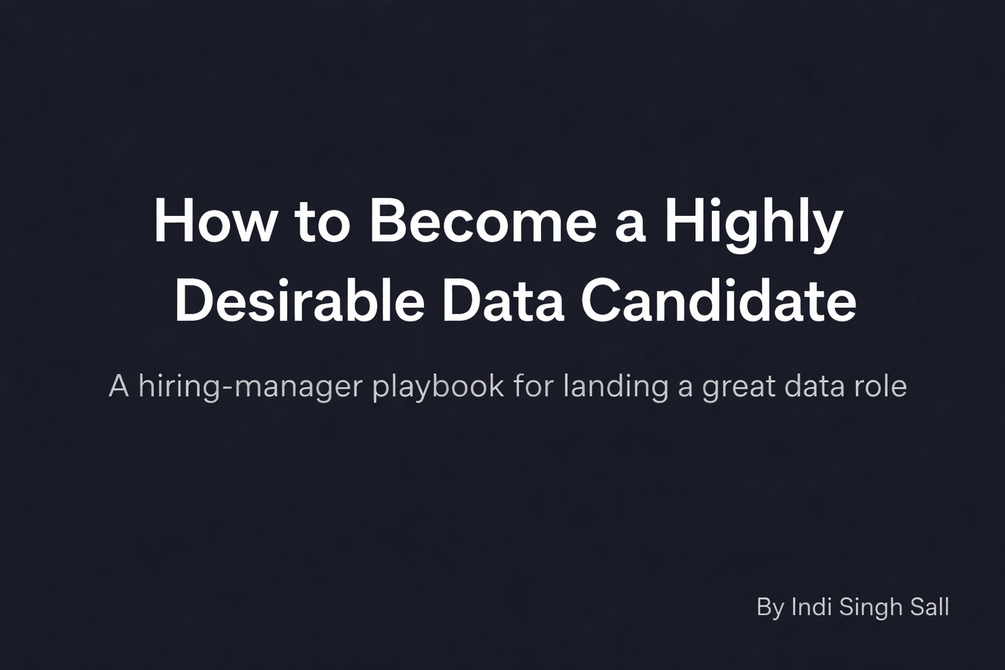 How to Become a Highly Desirable Data Candidate